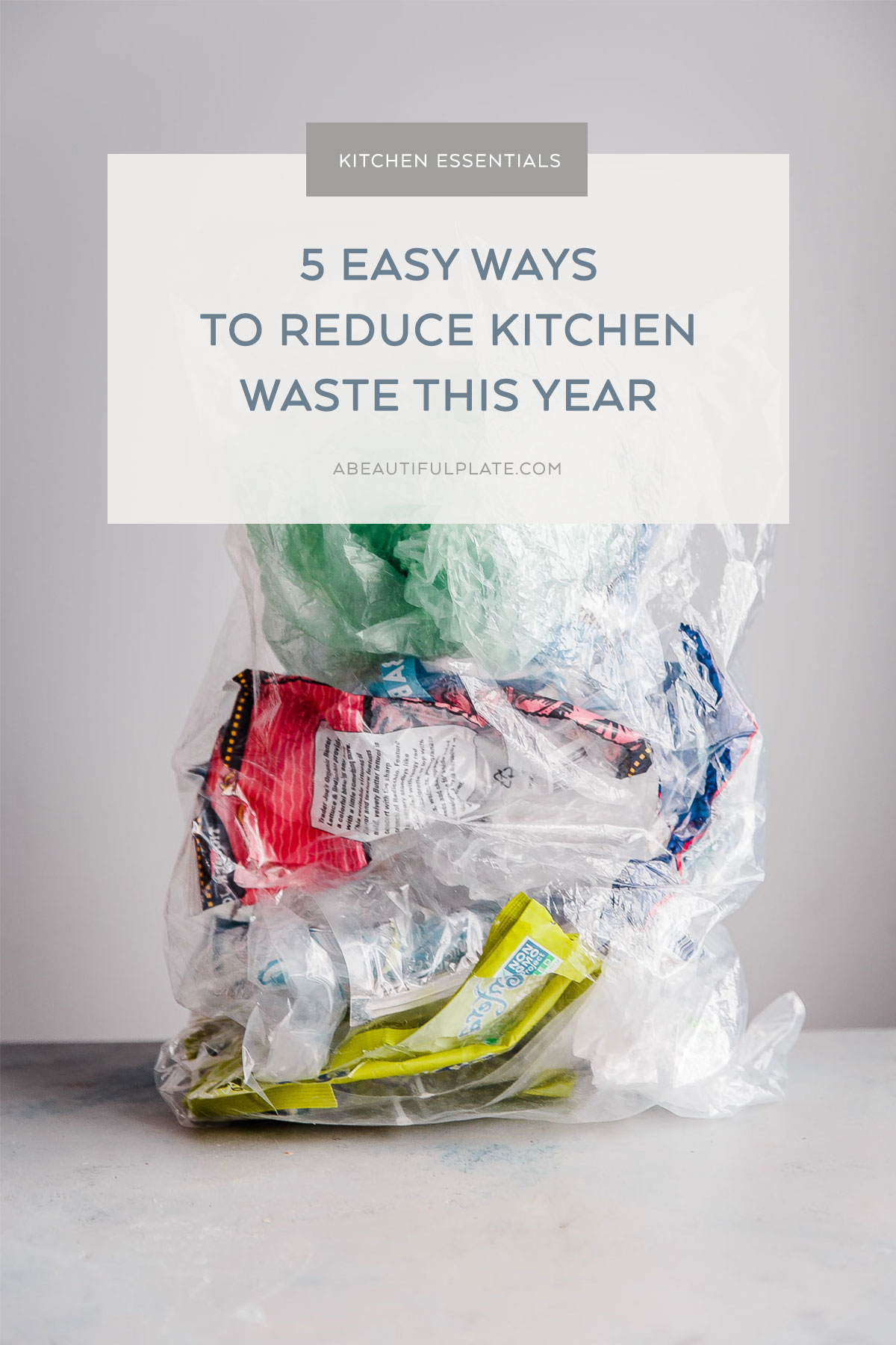 5 Easy Ways to Reduce Kitchen Waste - A Beautiful Plate