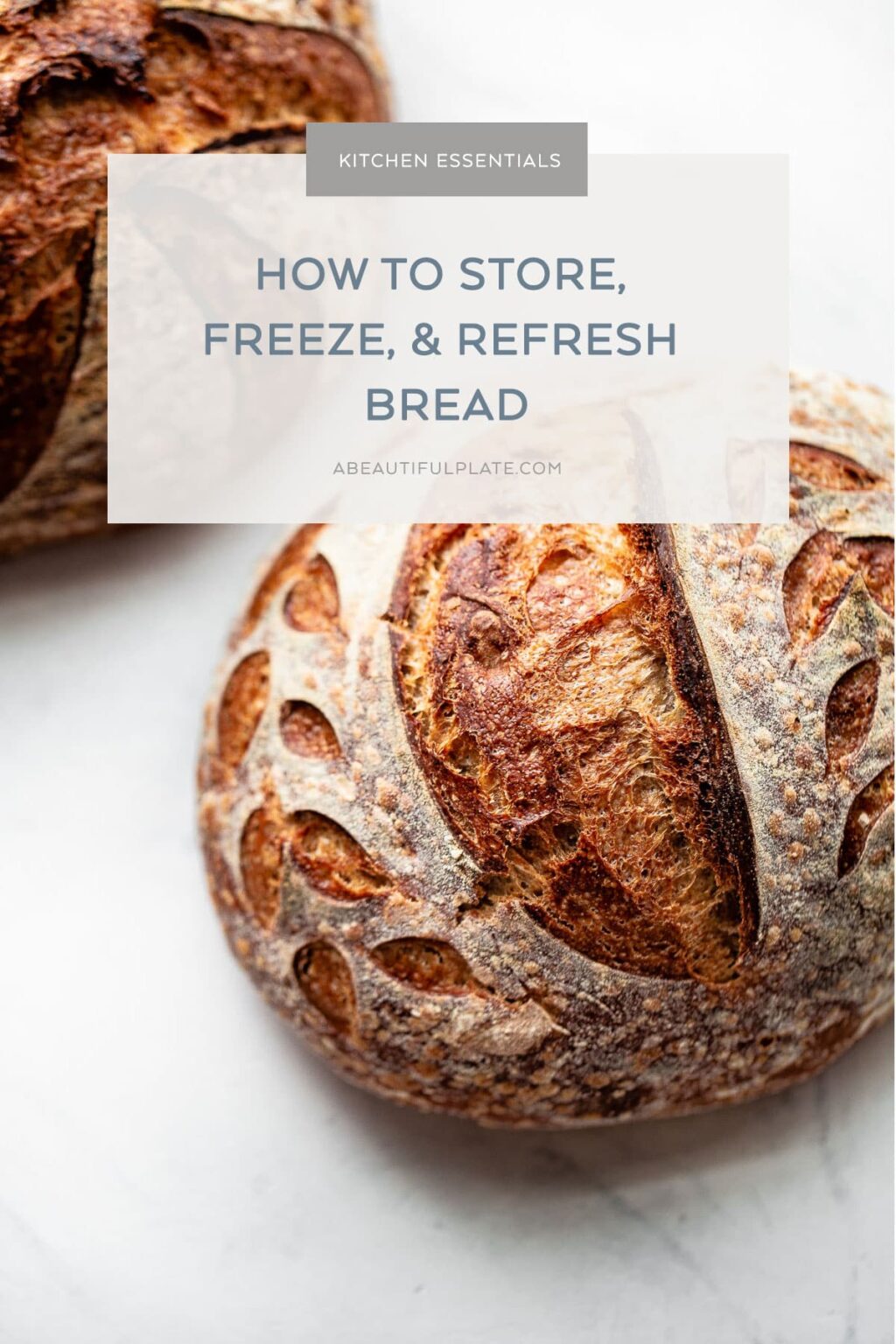 How to Store, Freeze, and Refresh Bread - A Beautiful Plate